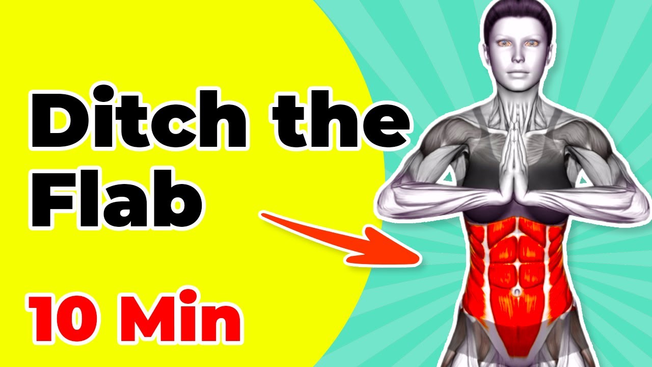 Ditch the Flab: 10 Minute Transformation Workout for Stomach - YouTube