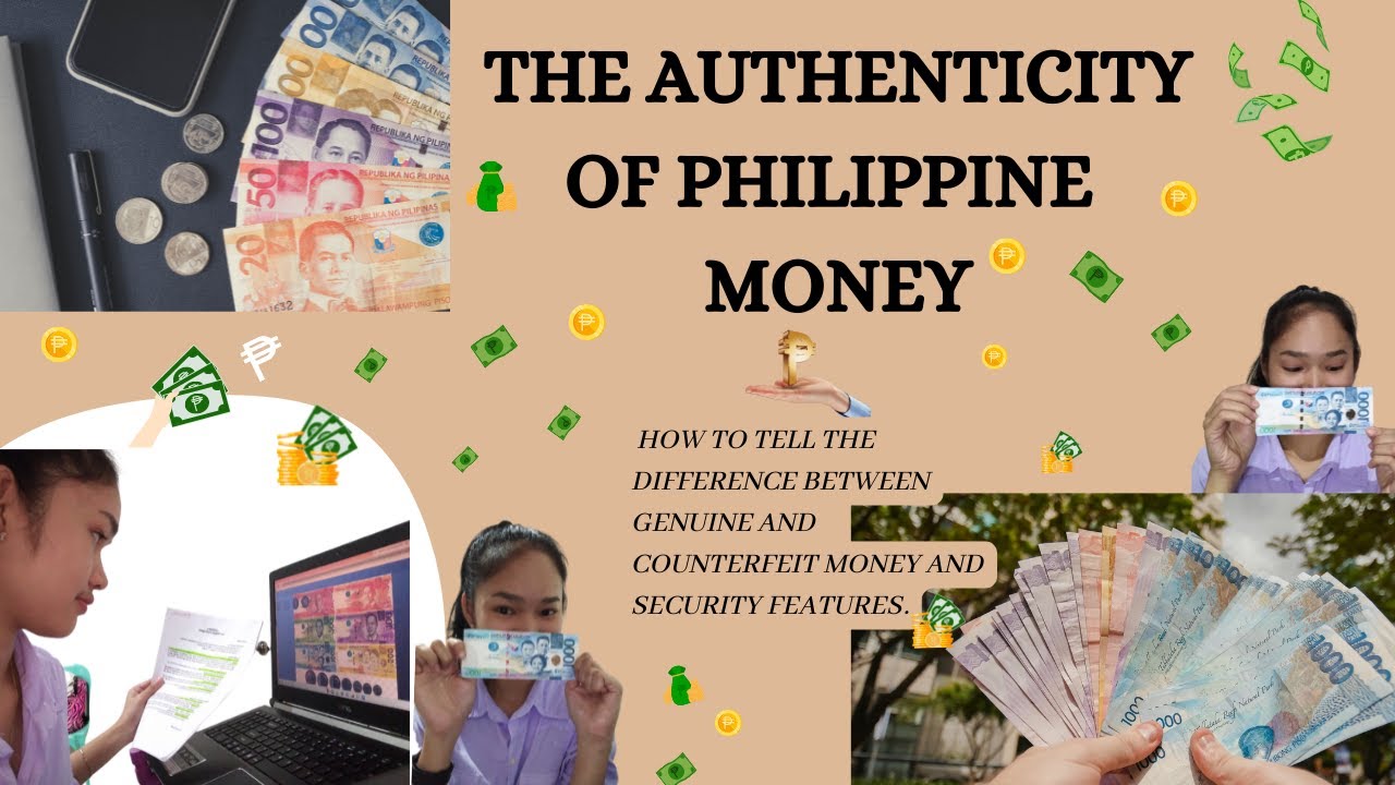 THE AUTHENTICITY OF PHILIPPINE MONEY: HOW TO DETERMINE A GENUINE MONEY ...