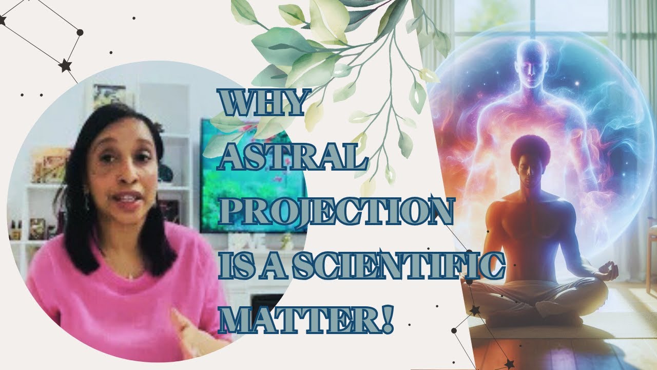 Why Astral Projection is a thing of Science! #astraltravel - YouTube