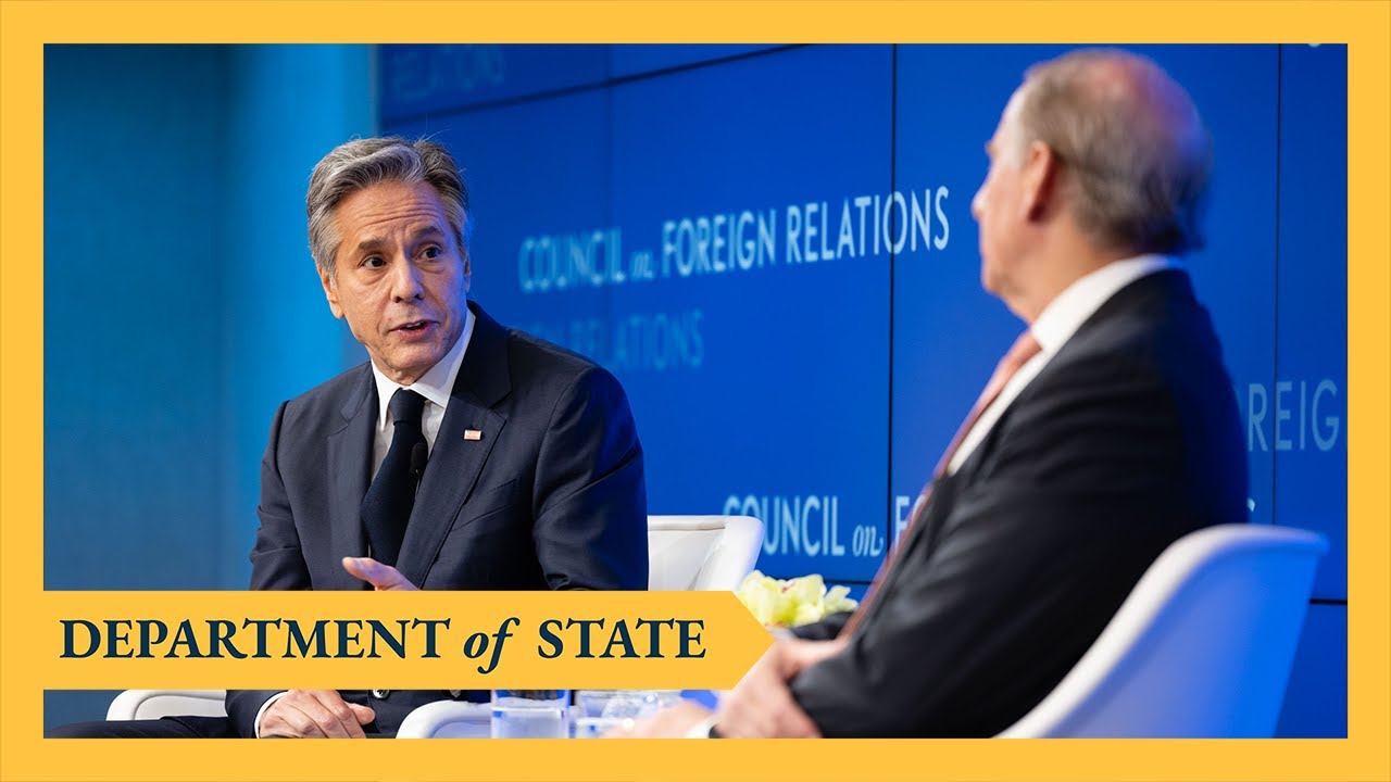 Secretary Blinken in a conversation with Council on Foreign Relations ...