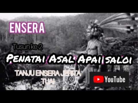 Ensera Penatai Apai Saloi tusun 2 - YouTube