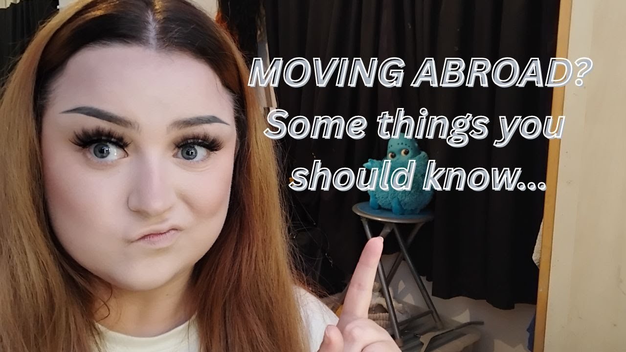 MOVING ABROAD? The *reality* of living in another country... - YouTube