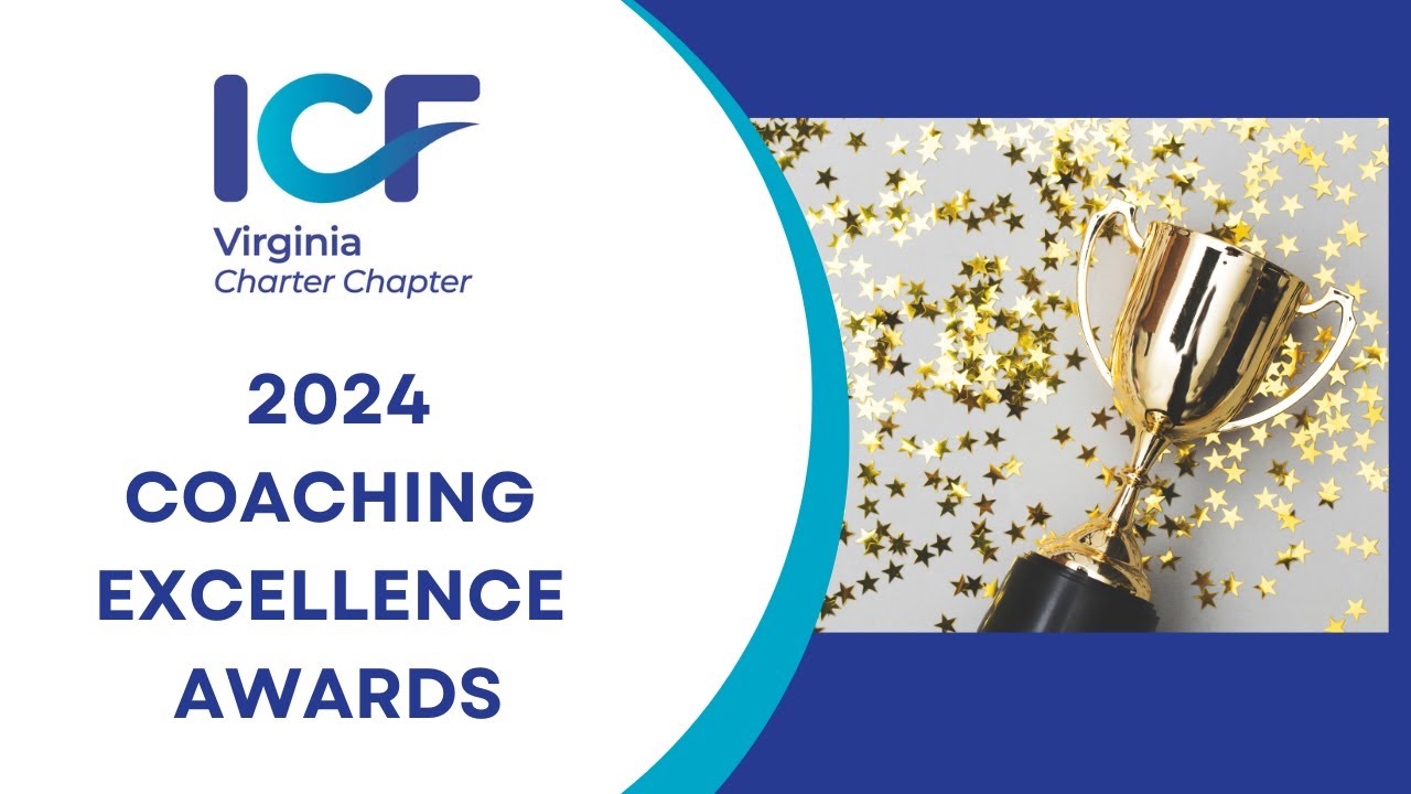 ICF Virginia 2024 Coaching Excellence Award Ceremony - YouTube