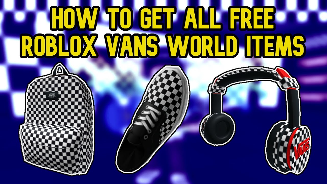 How To Get All Free Roblox Vans World Items ? | Roblox Vans Event - YouTube