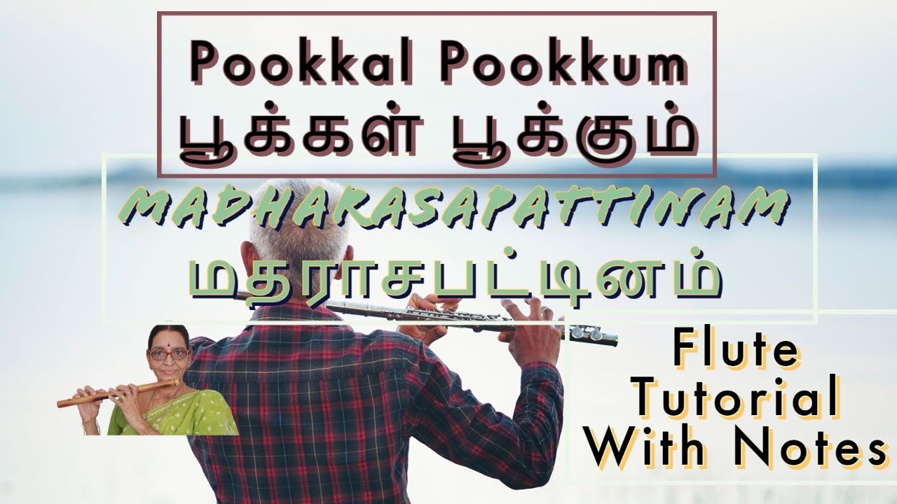 Pookkal Pookkum Tharunam Madharasapattinam Flute Lesson With Swaras ...