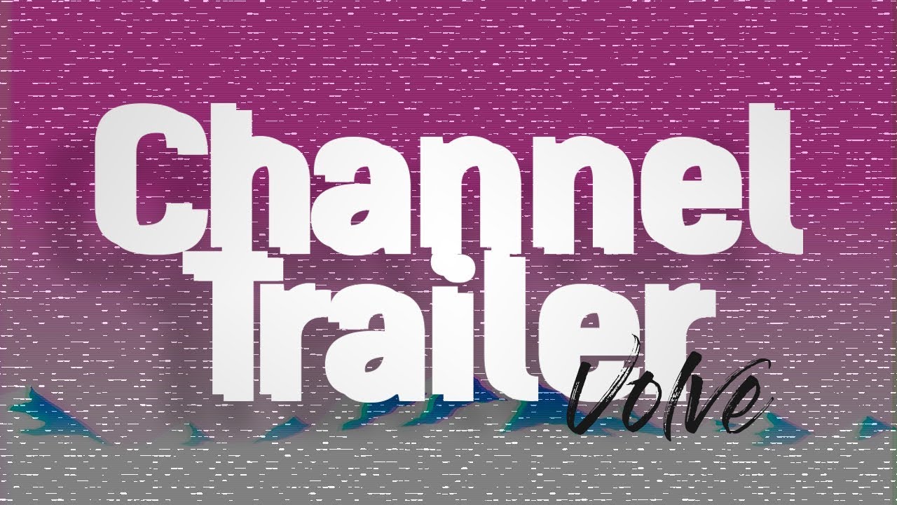 Channel Trailer (2018) - YouTube