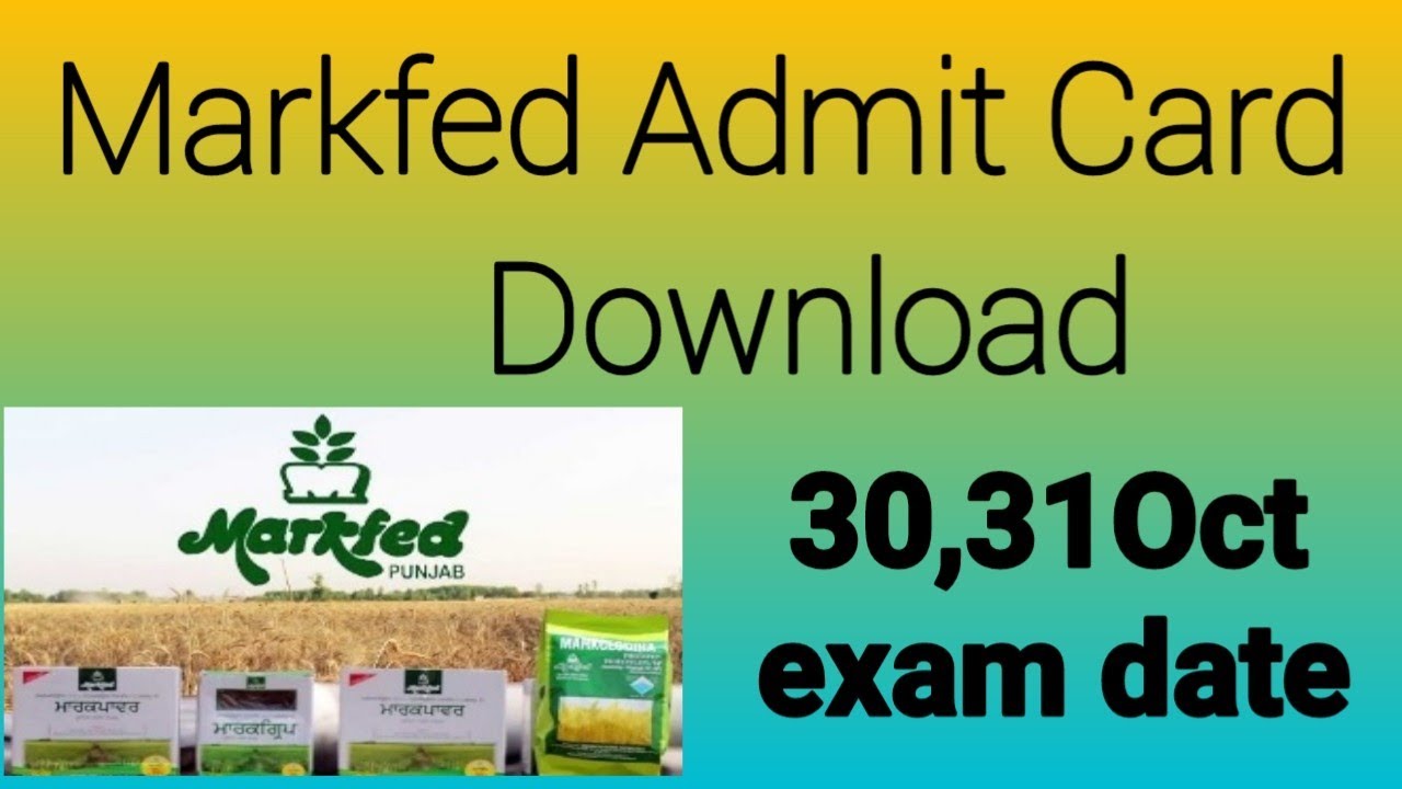 Punjab Markfed Admit Card 2021 Download /Markfed Recurement 2021/New ...