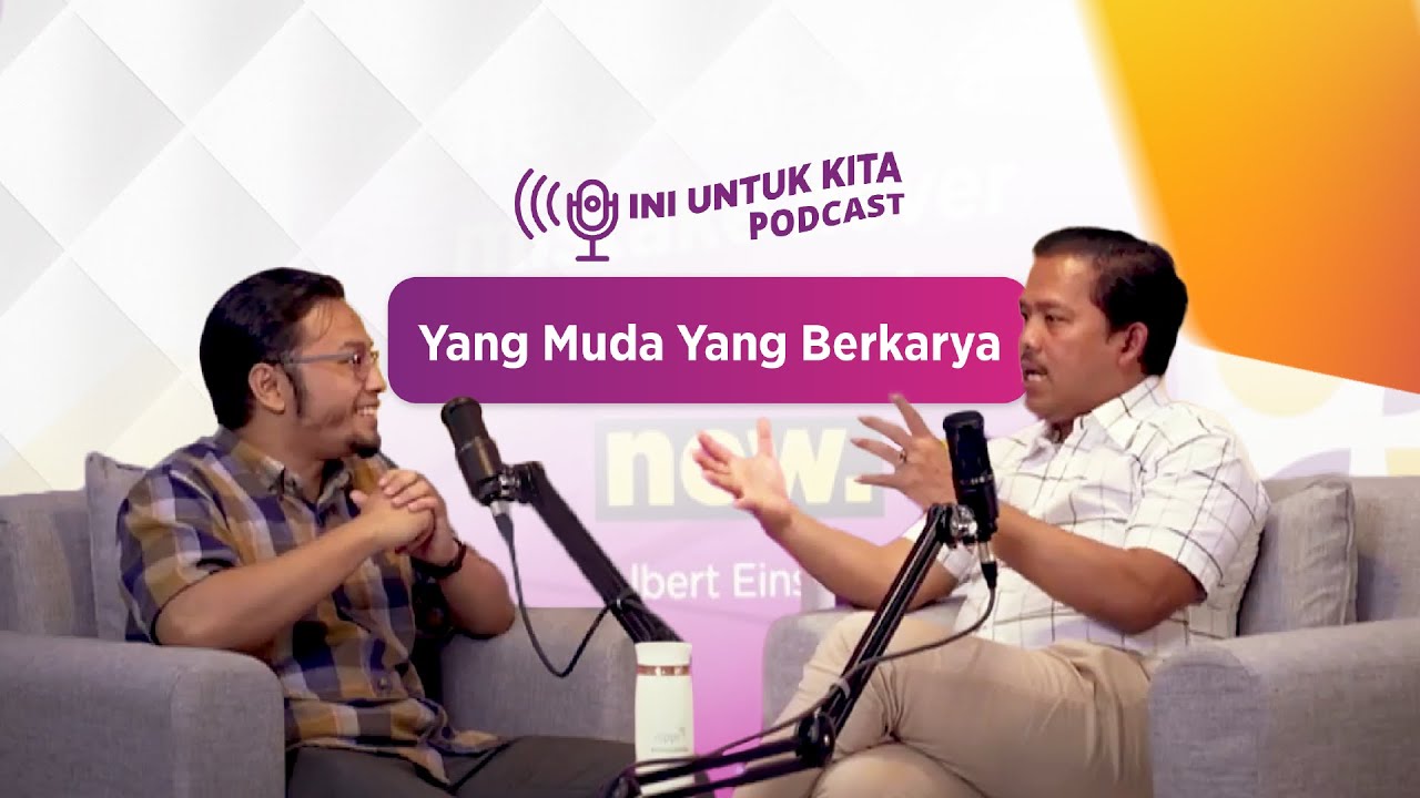 [PODCAST] Yang Muda Yang Berkarya - YouTube