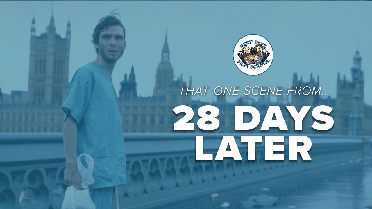 That One Scene From...28 Days Later | Deep Dive Film School - YouTube