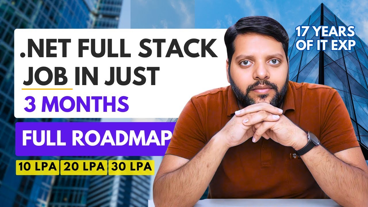 Get a Job in .NET Full Stack in Just 3 Months 💼 | Complete Roadmap 2025 ...