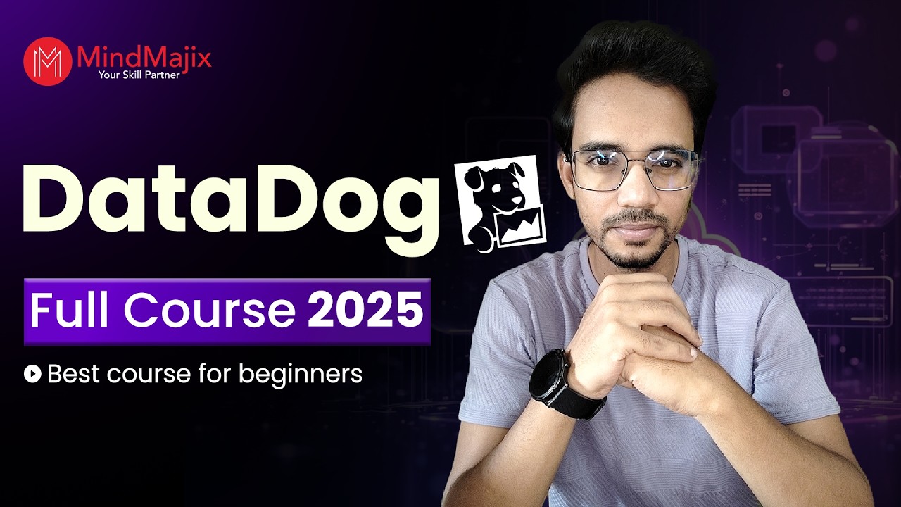 Datadog Full Course 2025 | Free Datadog Training | Datadog Tutorial For Beginners | MindMajix ...