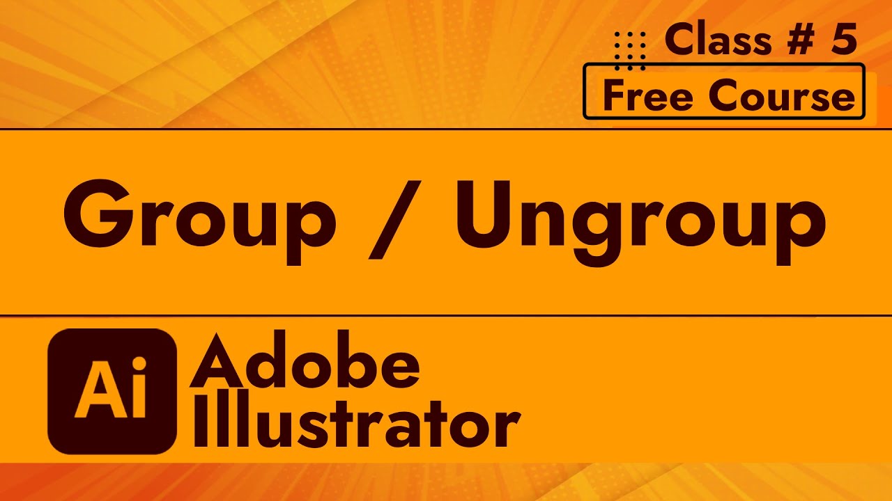 Grouping in Illustrator Course Part 5 - YouTube