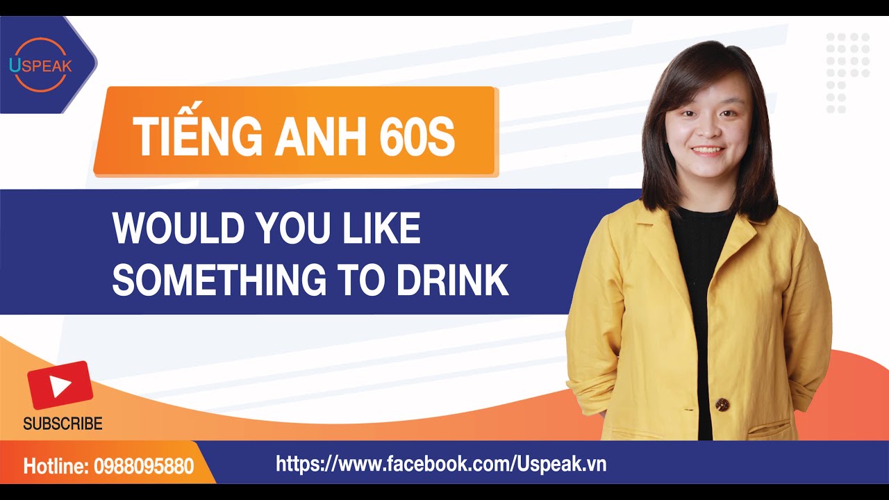 Would You Like Something To Drink Gi i Ti ng Anh V i 60s YouTube would-you-like-something-to-drink-gi-i-ti-ng-anh-v-i-60s-youtube