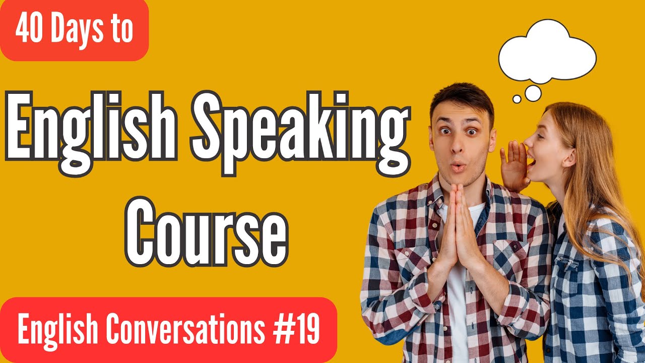 Improve Your English | English Listening & Speaking Skills | 40 Days to ...