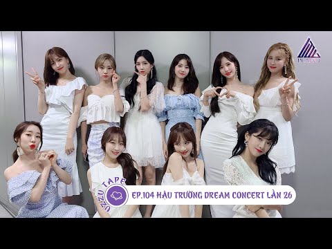 [Vietsub] UZZU TAPE EP.104 HẬU TRƯỜNG DREAM CONCRET LẦN 26