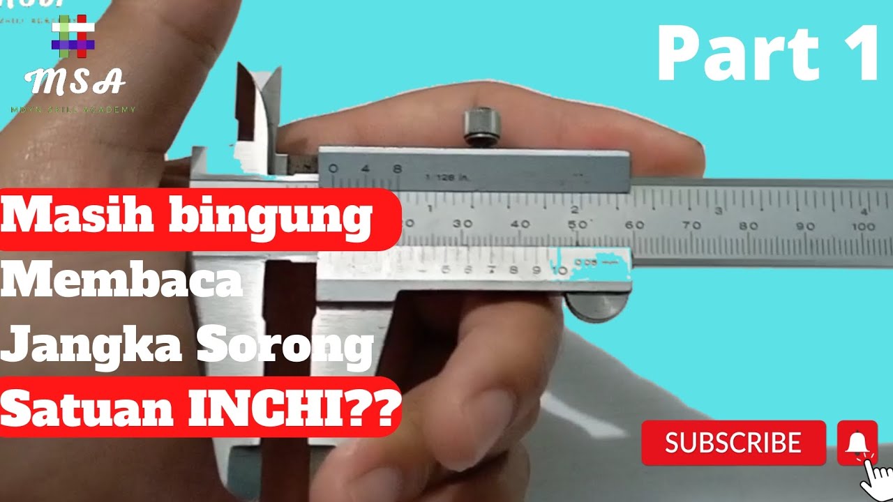 Membaca Jangka Sorong Satuan Inchi (Ketelitian 1/128) | Part 1 (How to ...