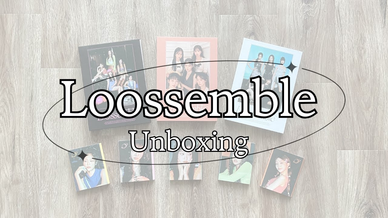 Loossemble 1st Mini Album Unboxing 💫 Photobook & Ever Music Versions ...