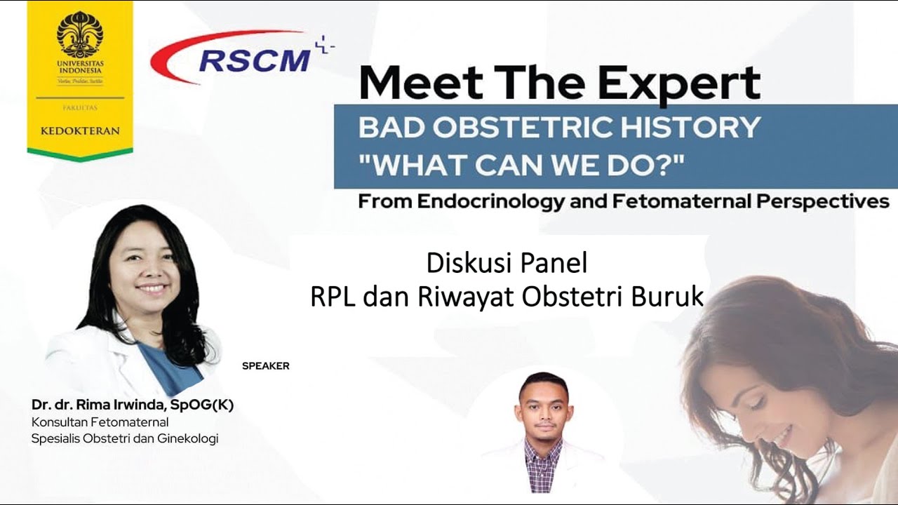 Meet the experts Bad Obstetric History Dr. Rima Irwinda,SpOG(K) - YouTube
