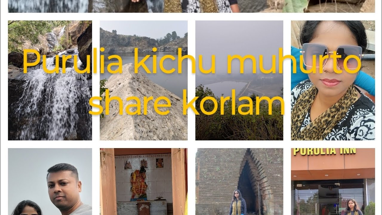 Amra purulia te gia ki korlam tar kichuta tomader sathe share korlam # ...