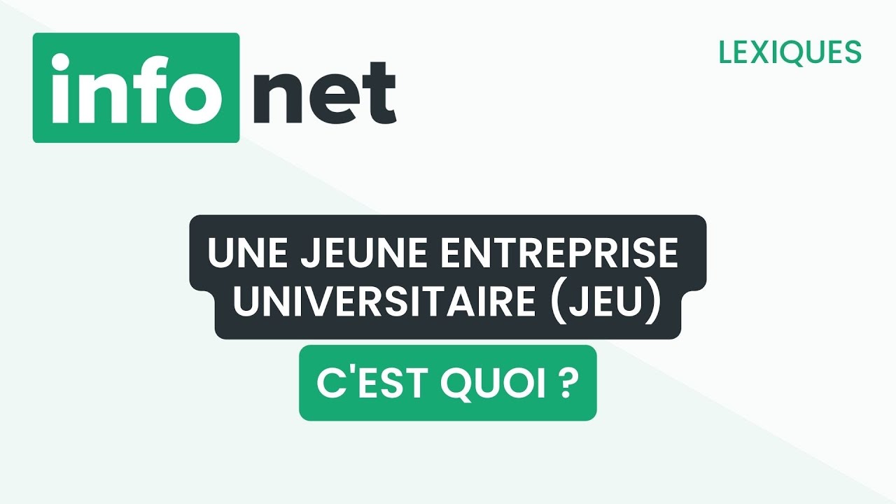 Une jeune entreprise universitaire, c'est quoi ? (définition, aide ...