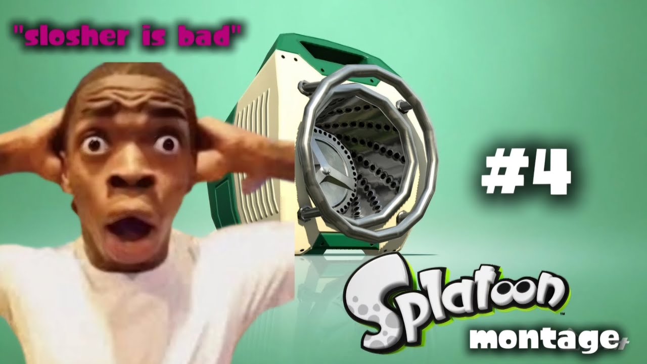 SLOSHERS AREN'T MID. (Splatoon montage) || # 4 - YouTube