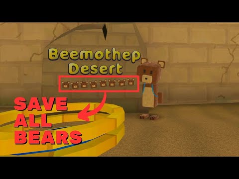 Super Bear Adventure - All Bears in Beemothep Desert