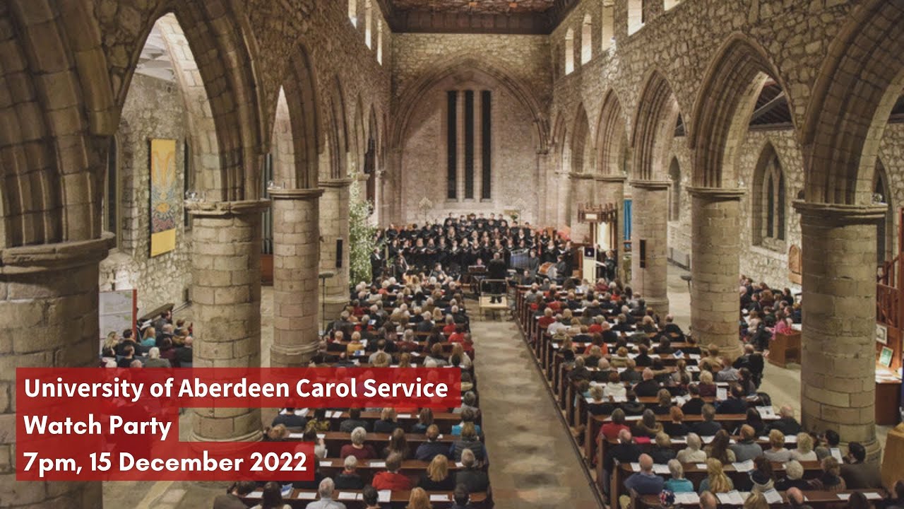 University of Aberdeen Carol Service 2022 - YouTube