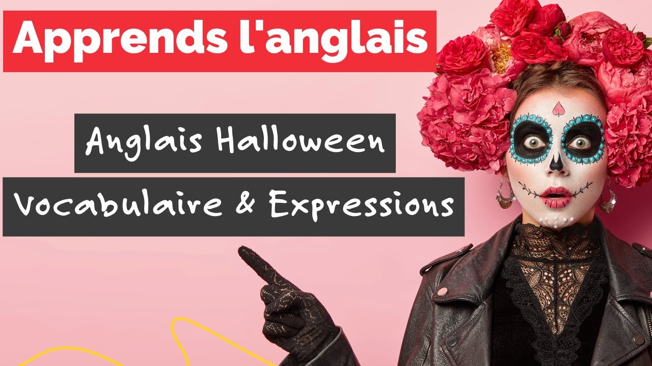 Anglais pour Halloween: 50 phrases pour maîtriser le vocabulaire ...