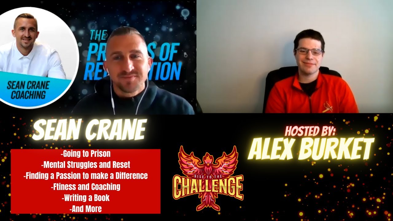 Sean Crane talks: Going to Prison, Fitness, Coaching, Mental Mindset ...