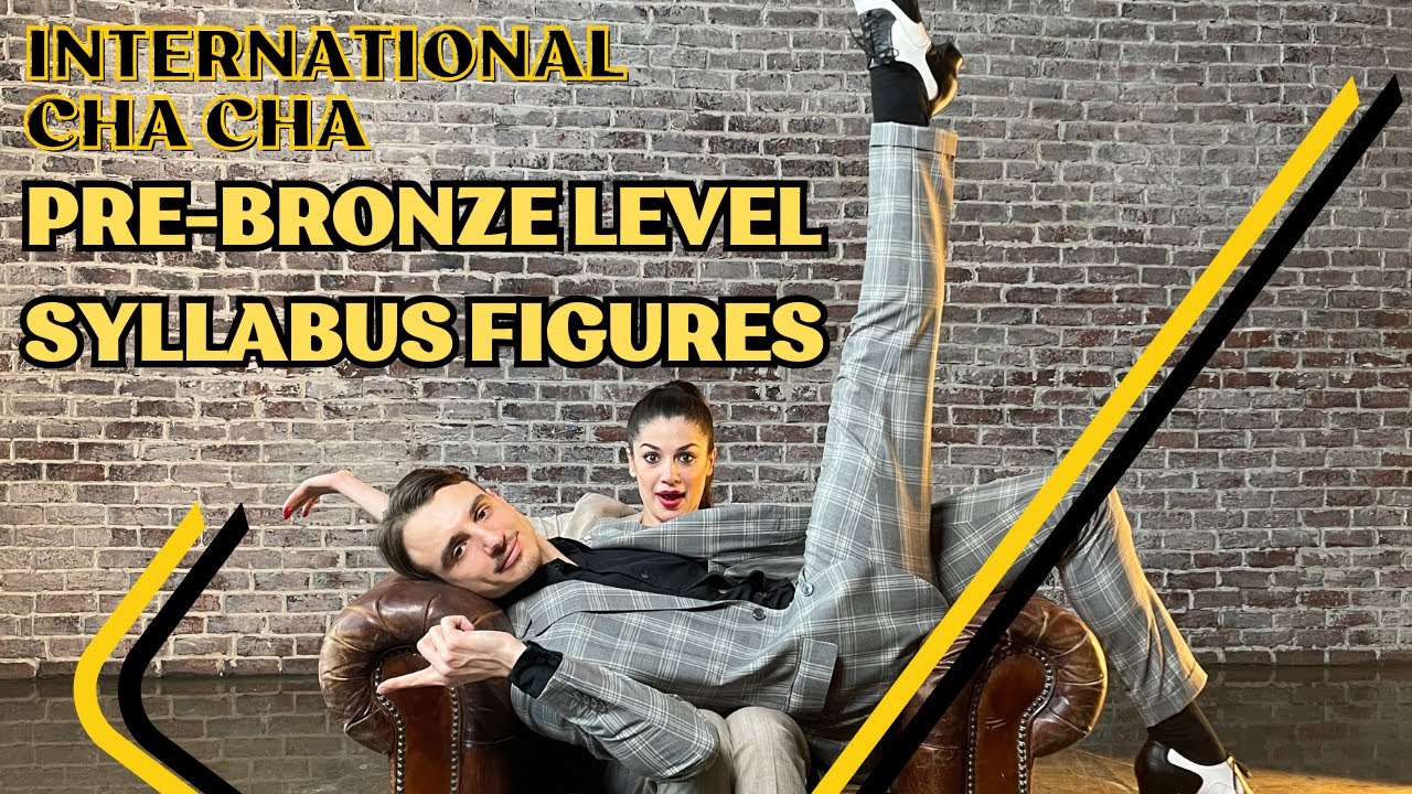 INTERNATIONAL STYLE PRE-BRONZE CHA CHA LEVEL SYLLABUS - YouTube