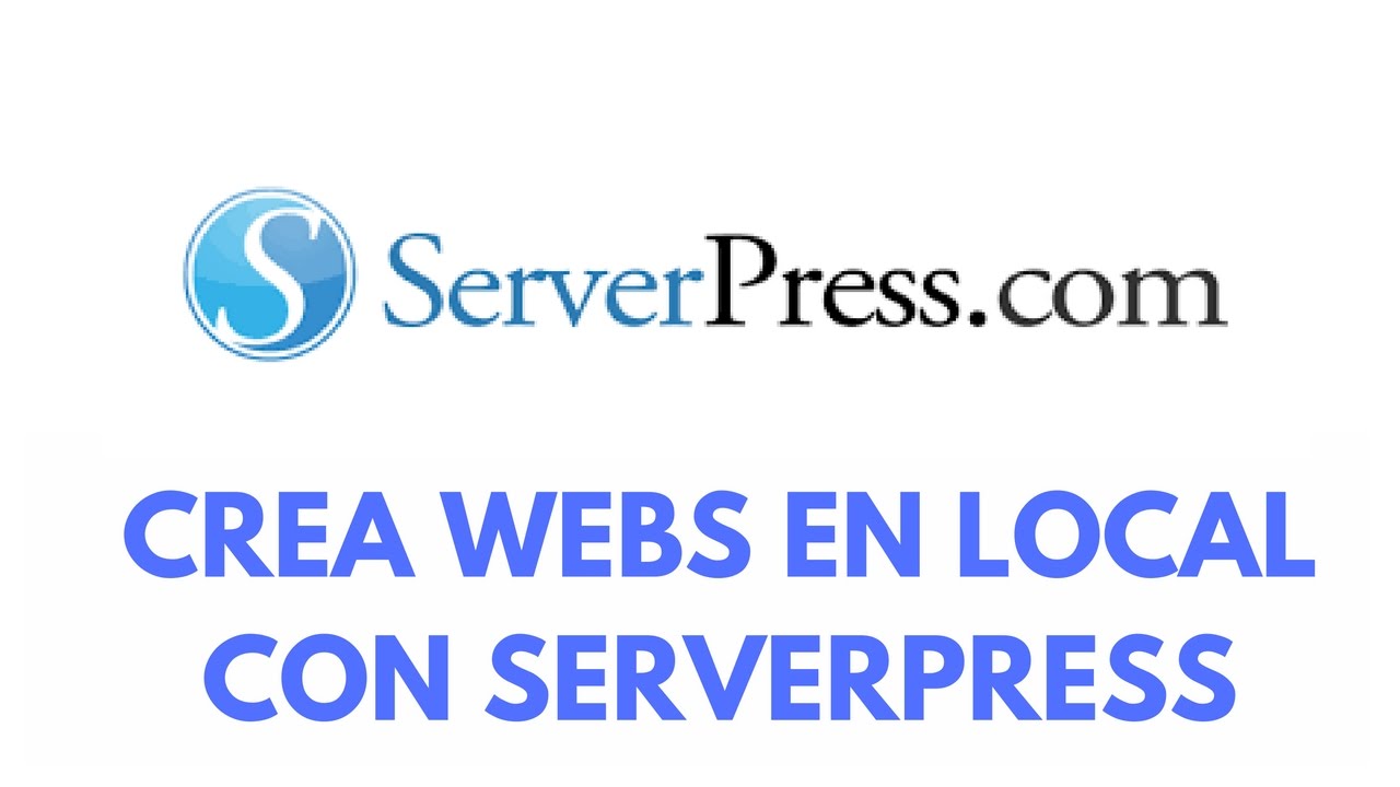 Trabajar en local en WordPress con Serverpress - YouTube
