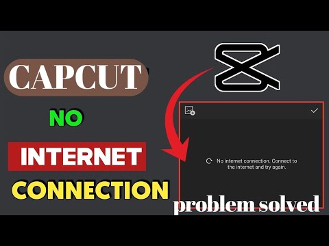 😥Capcut no internet connection problem fix | How to solve capcut no internet problem | Capcut ...