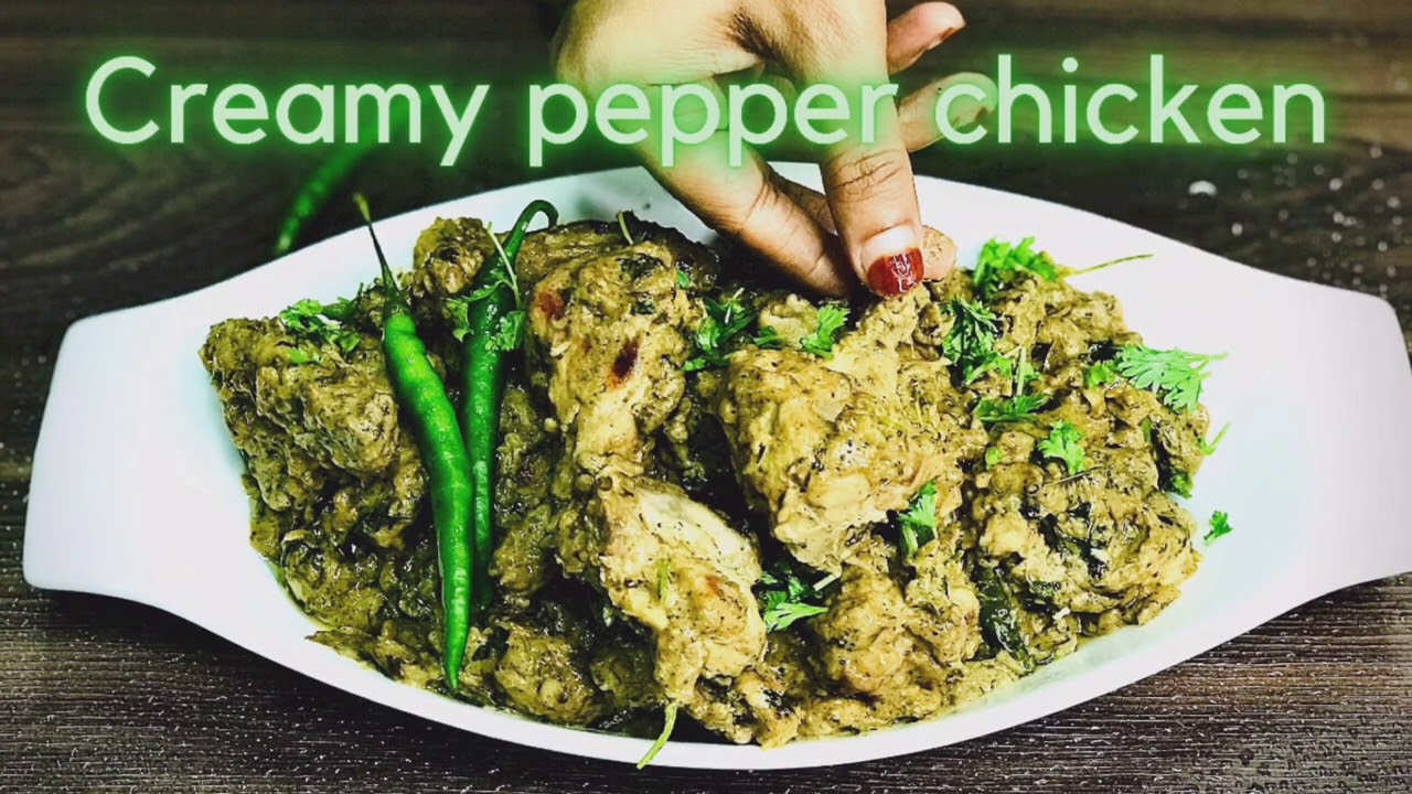 Creamy pepper chicken | creamy chicken | spicy chicken - YouTube
