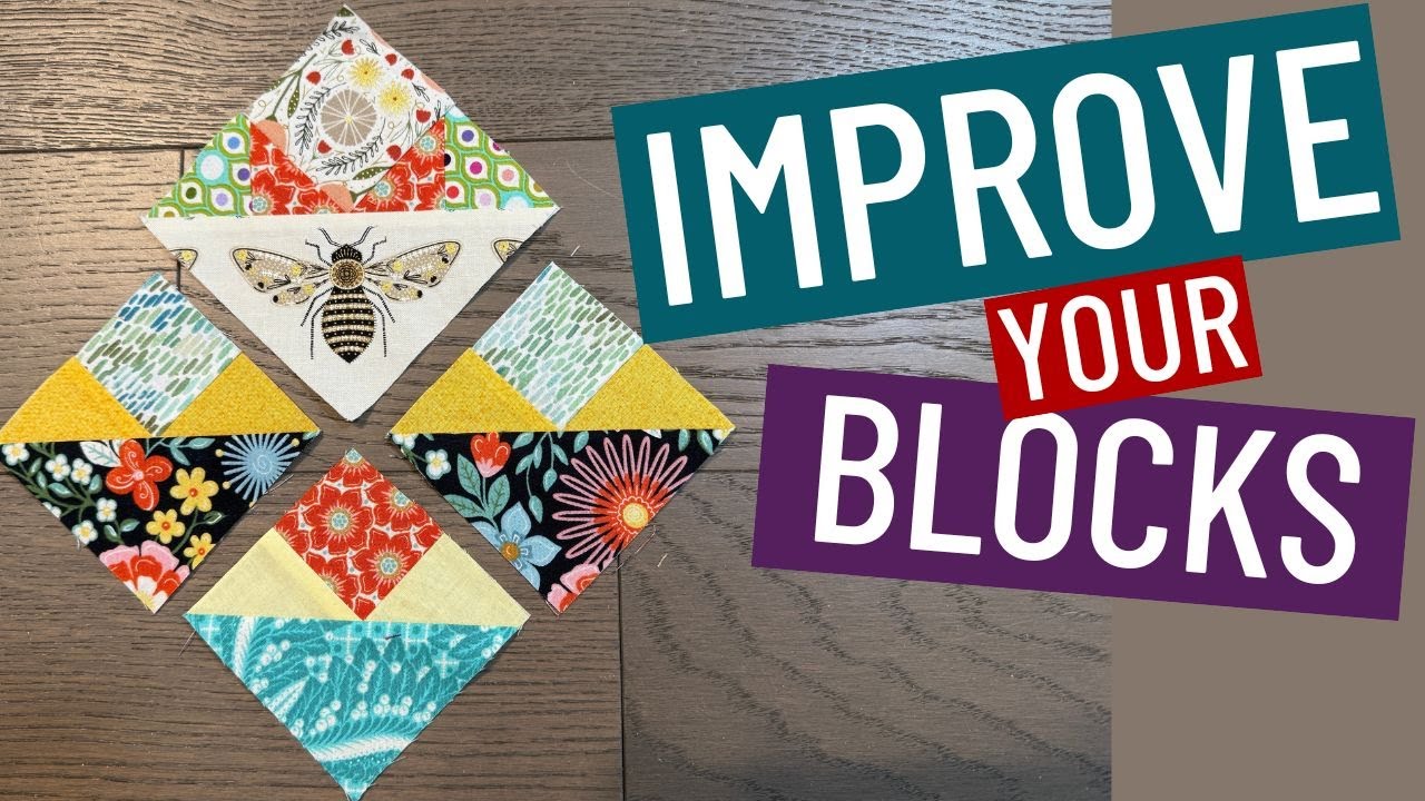 Instant Improvement - 12 Tips For Better Accuracy In Your Quilt Blocks ...