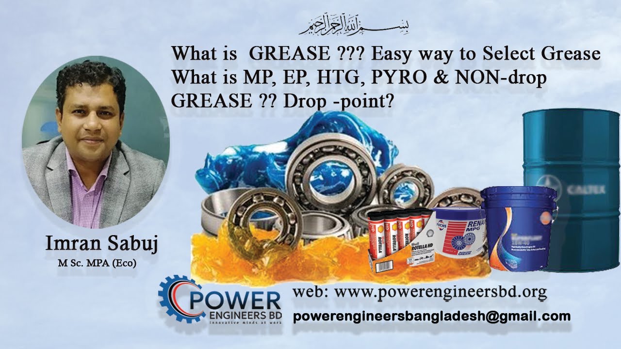 What is grease ? How to select correct Greases MP, EP, HTG , Pyro, and ...