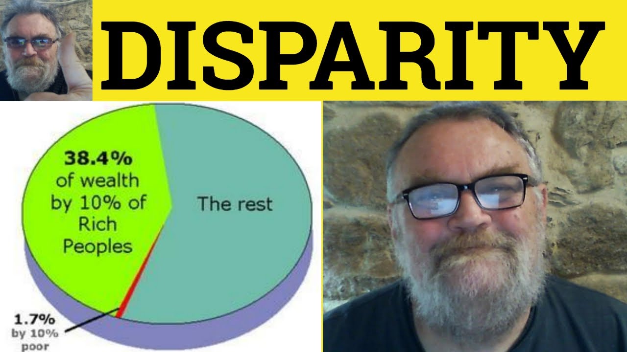  Disparity Meaning Disparity Examples Disparity Definition Semi