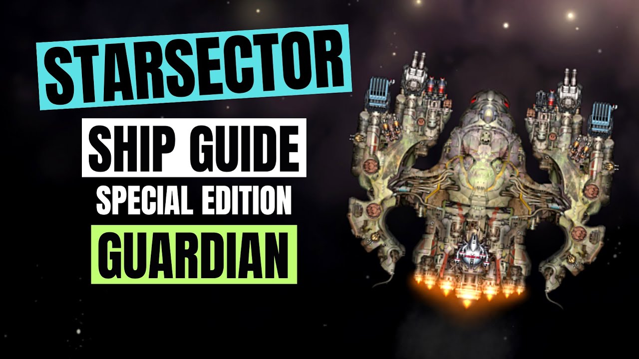 Starsector 0.96 Ship Guide: Guardian - YouTube