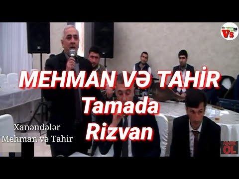Mehman və Tahir gözəl mugam tamada Rizvan
