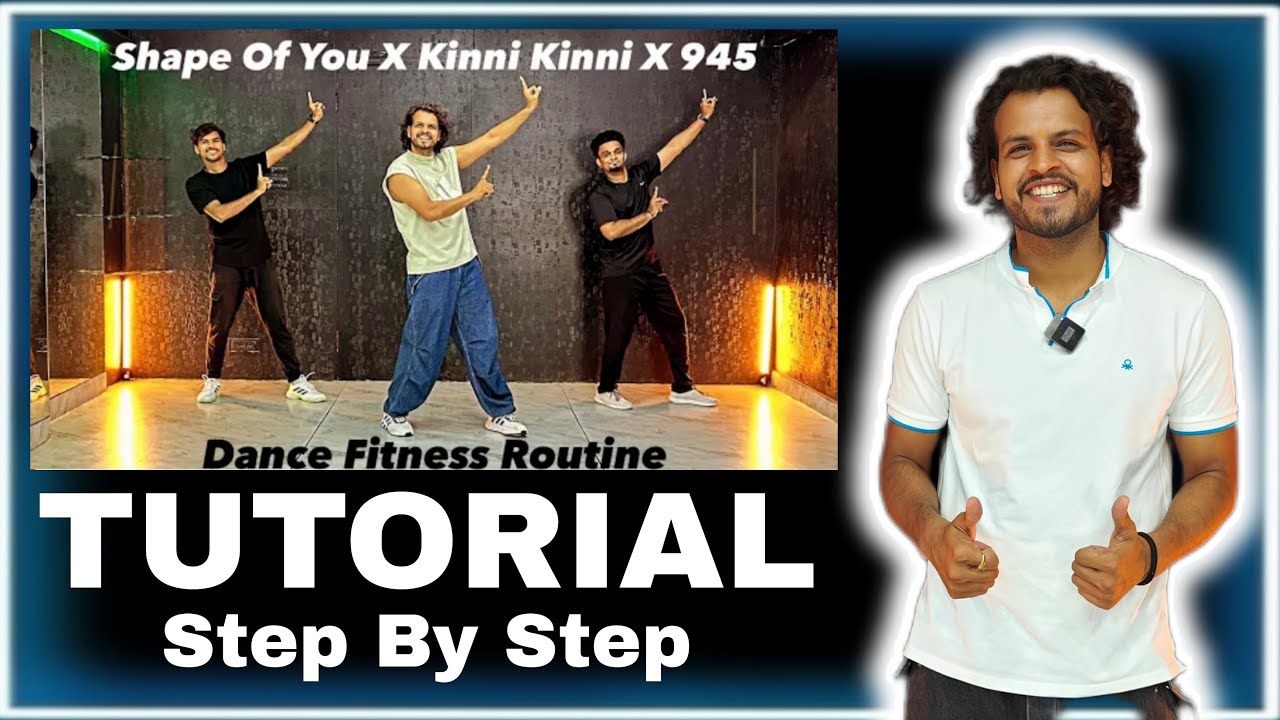 Tutorial | Shape Of You X Kinni Kinni X 945 | Step By Step # ...