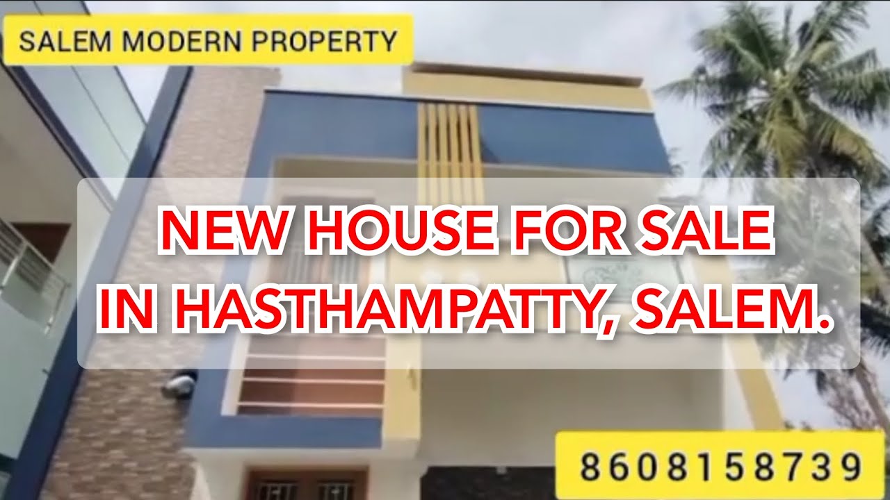 NEW HOUSE FOR SALE IN HASTHAMPATTY, SALEM. - YouTube
