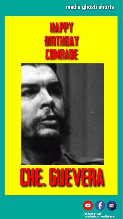 Che Guevara Birthday Status 2021| Tribute to Che | Che | தோழர் சே ...