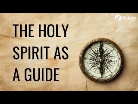 The Holy Spirit as a Guide - YouTube