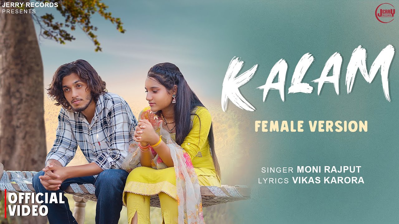 Kalam | Female Version | Moni Rajput | Vikas Karora | Jerry Dkashh ...