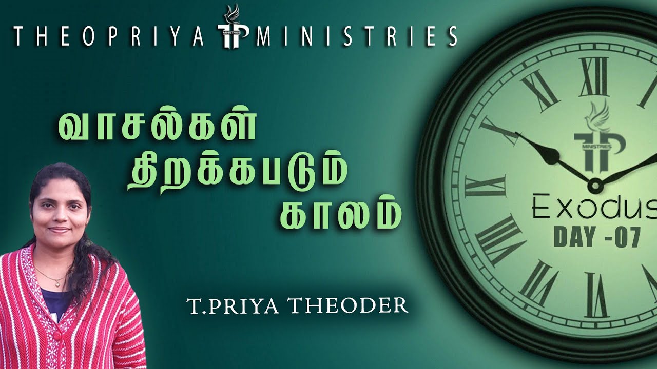 EXODUS# DAY - 07 # THEOPRIYA MINISTRIES # Pastor.T.PRIYA THEODER - YouTube