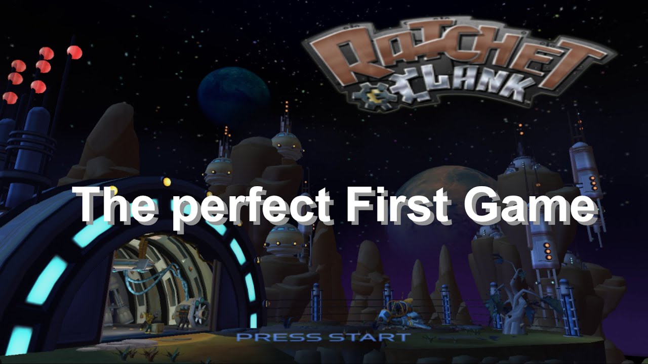 Ratchet and Clank is the perfect First Game - YouTube