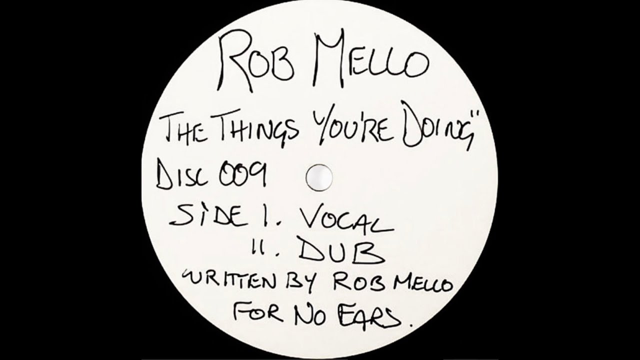 Rob Mello - The Things You're Doing (Vocal) [Disco 45 2010] - YouTube