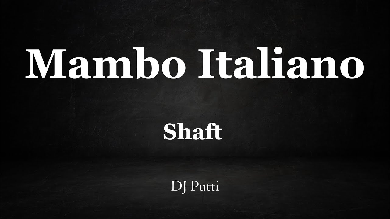 Mambo Italiano Instrumental - Shaft - YouTube