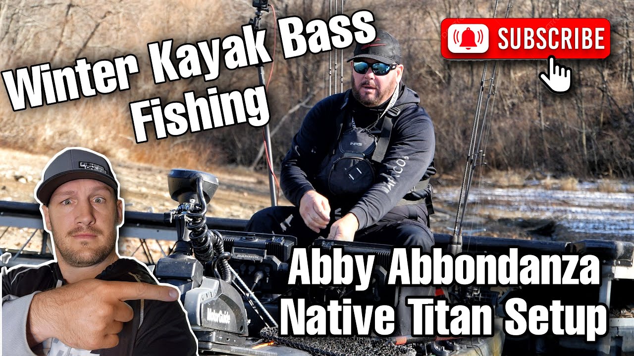 Winter Kayak Bass Fishing with Abby Abbondanza (Native Titan 13.5 Setup ...