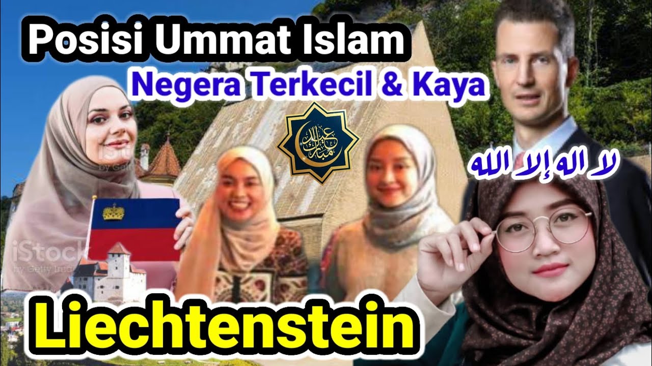 Keberadaan Ummat Islam Di Negera Liechtenstein - YouTube