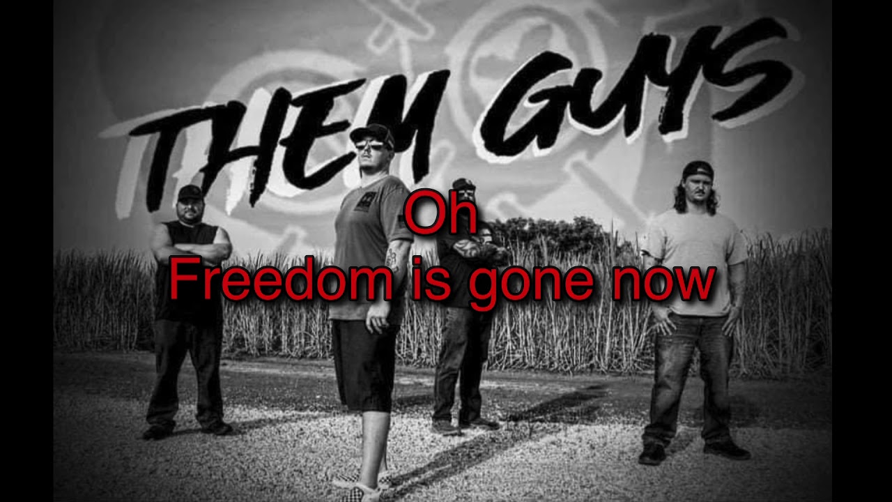 Them Guys - freedom is gone ( lyric video ) - YouTube